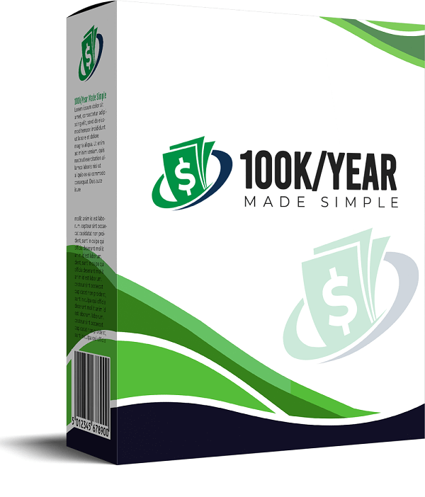 100K/Year Made Simple Review & OTO – 100K/Year Made Simple Program By ...